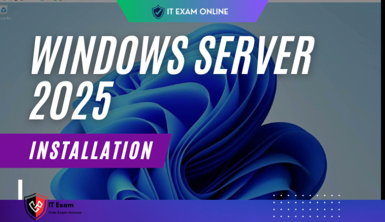Windows Server 2025 Installation - IT Exams Online